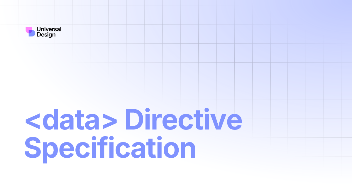 Directive Specification | Universal Design